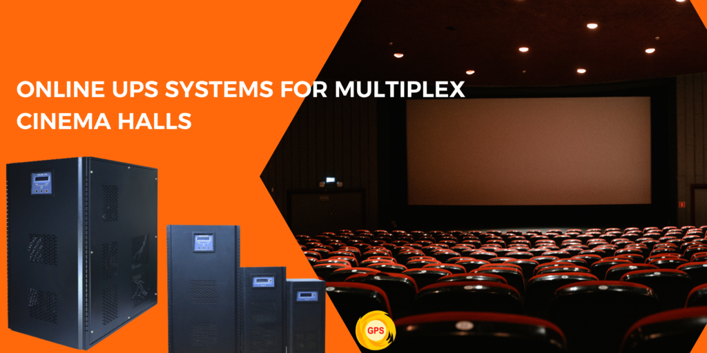 1st Choice Superior UPS for Multiplex Cinema Halls