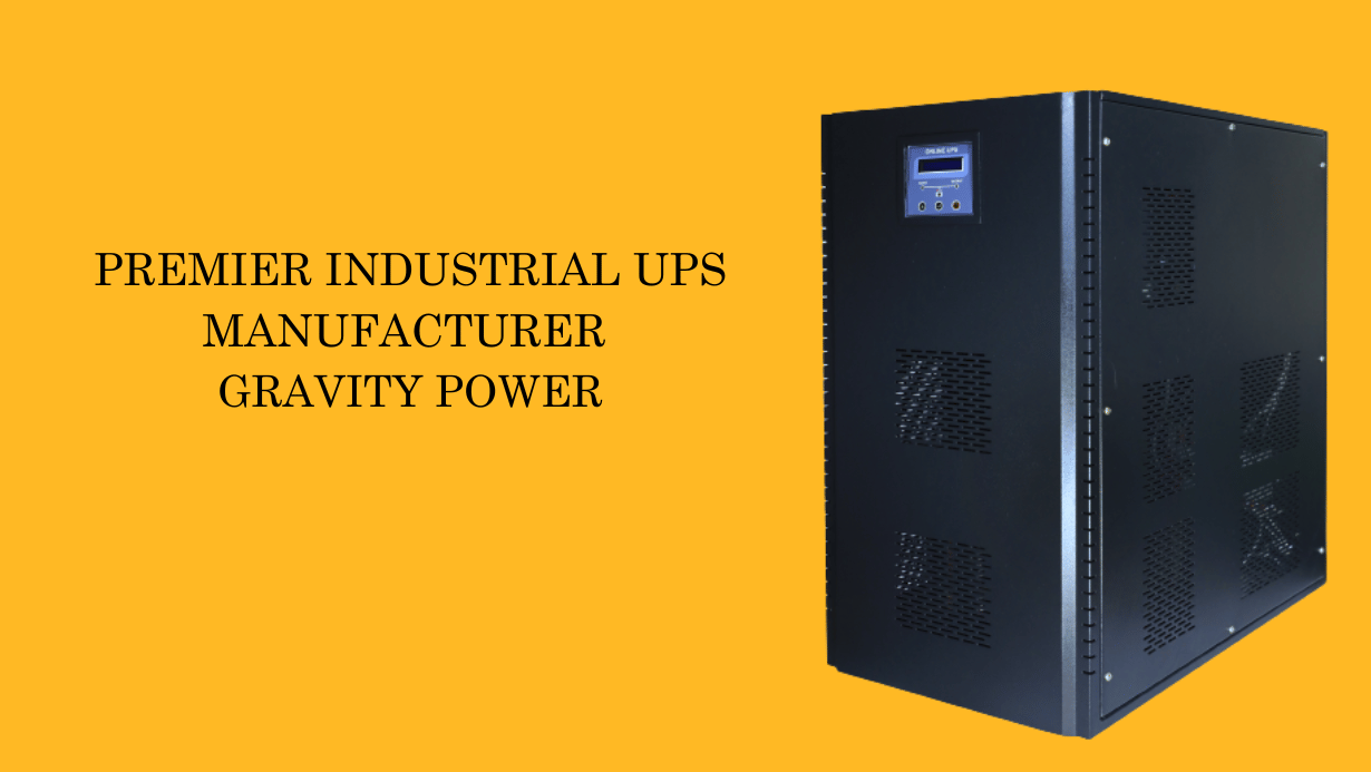 Premier Industrial UPS Manufacturers -#1in reliable Quality"