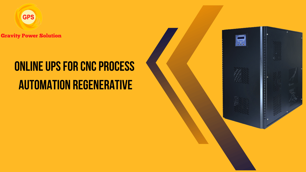 Best Premier Online UPS For CNC Process Automation Regenerative1