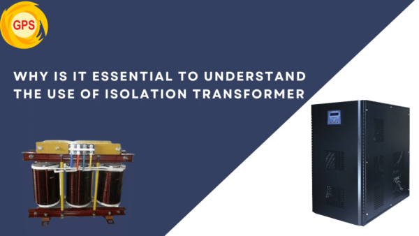 Discover 5 Essential What is use of isolation transformer in UPS